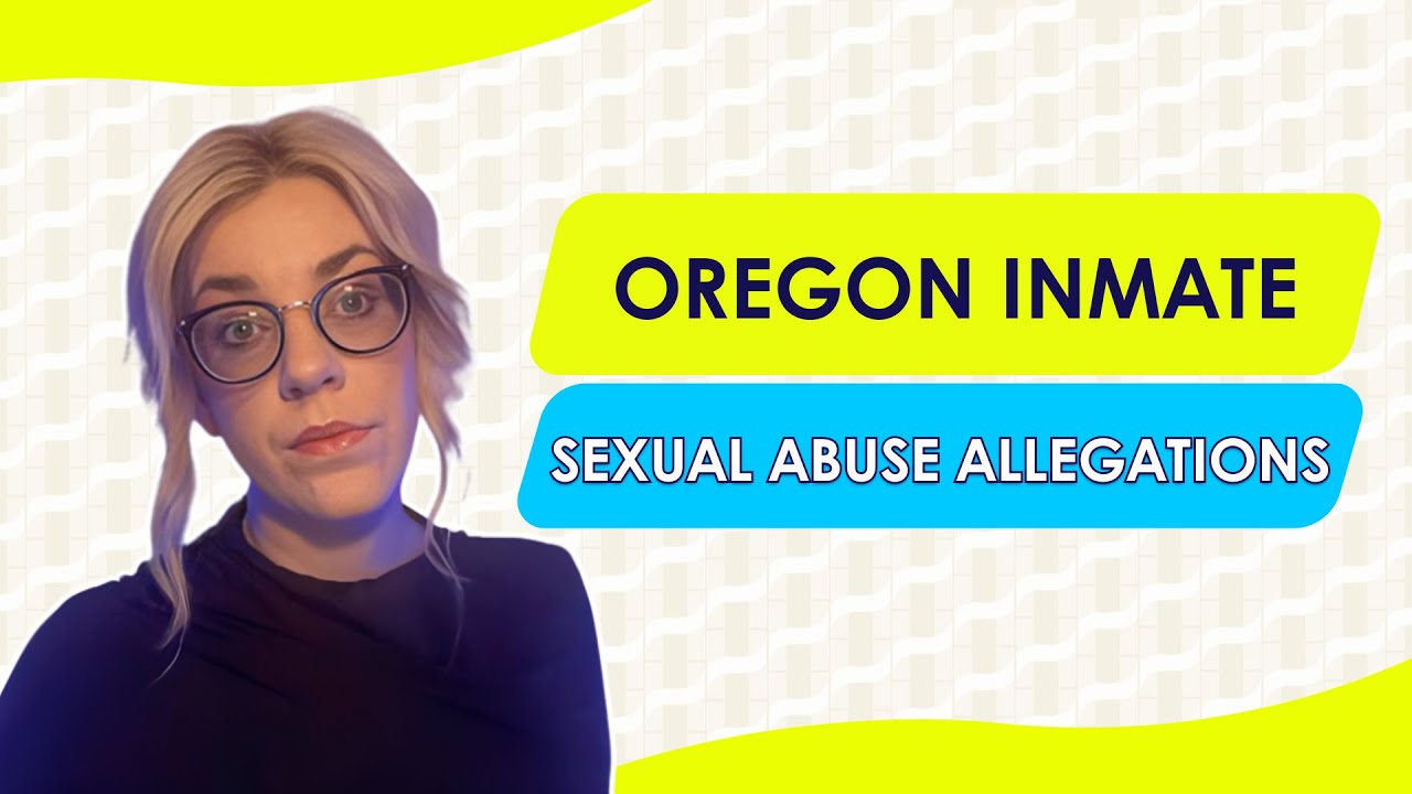 Oregon Inmate Sexual Abuse | Helping Survivors